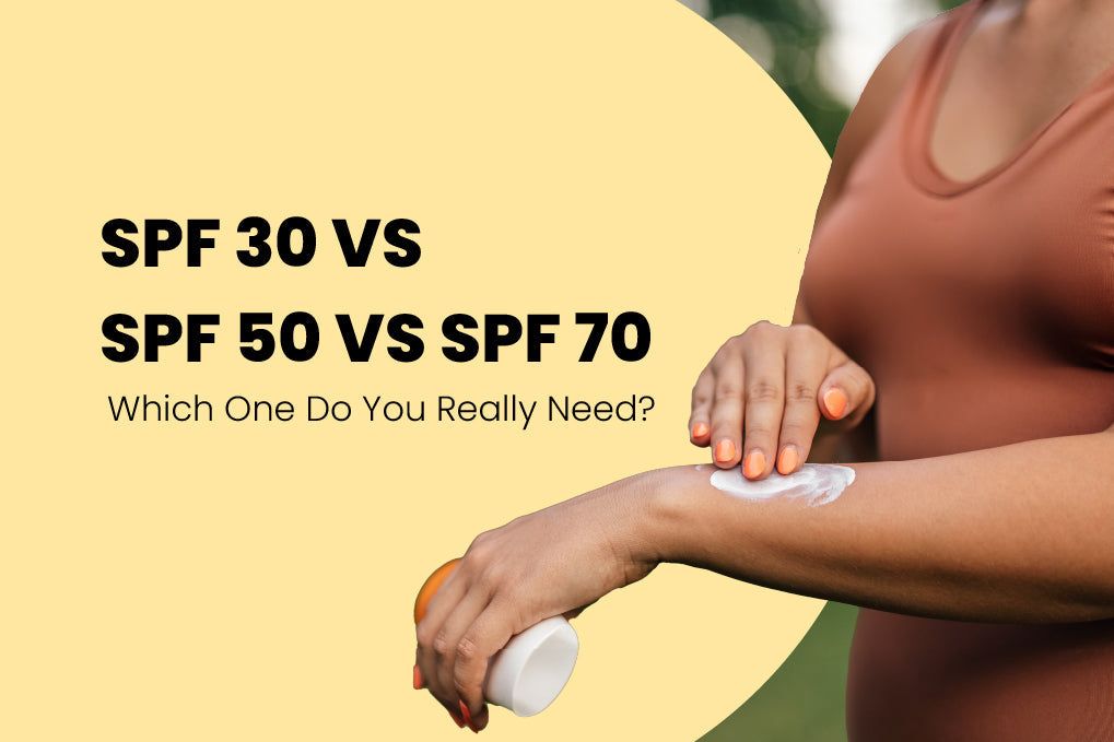 SPF 30 vs. 50 vs. 70: Which One Do You Really Need For Indian Skin?